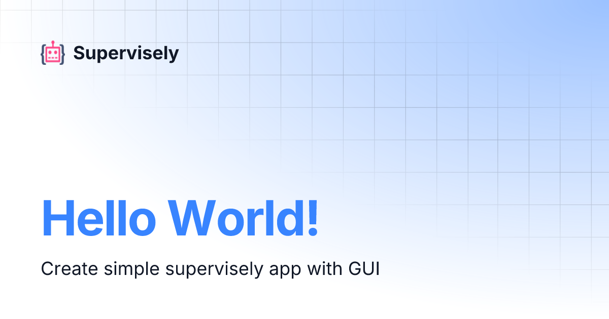 Hello World! | Supervisely