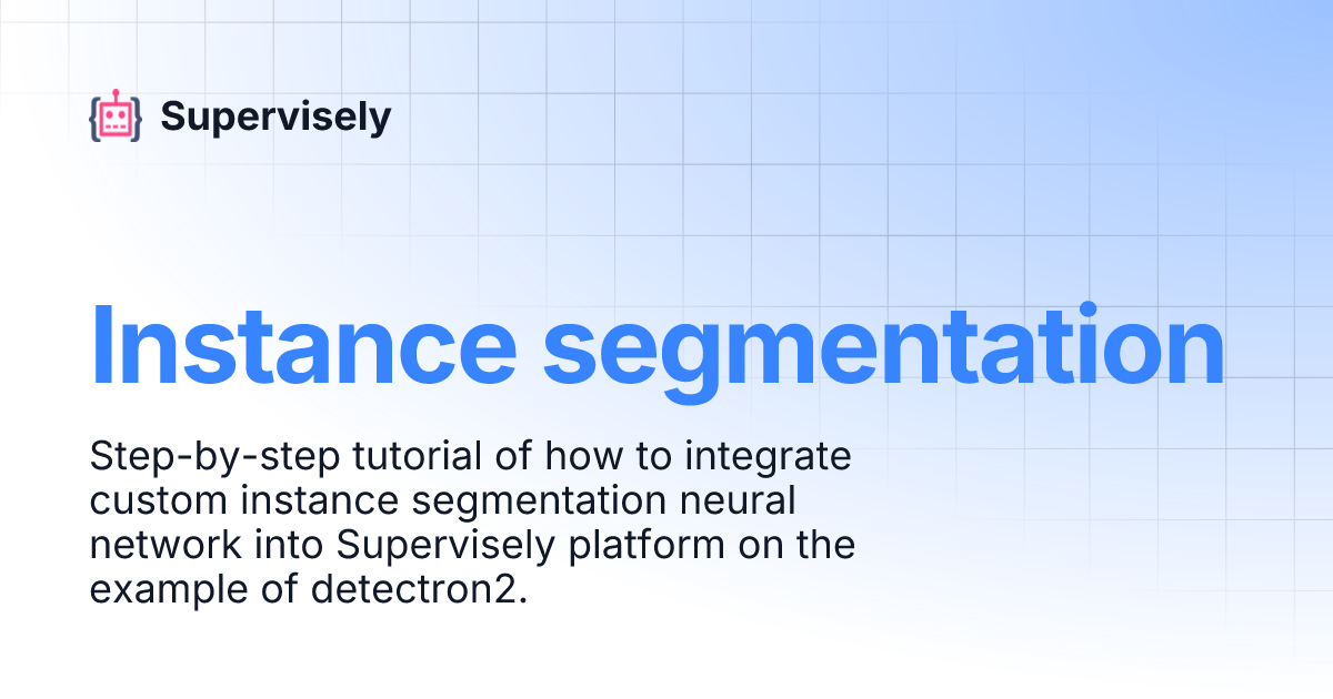 Instance segmentation | Supervisely