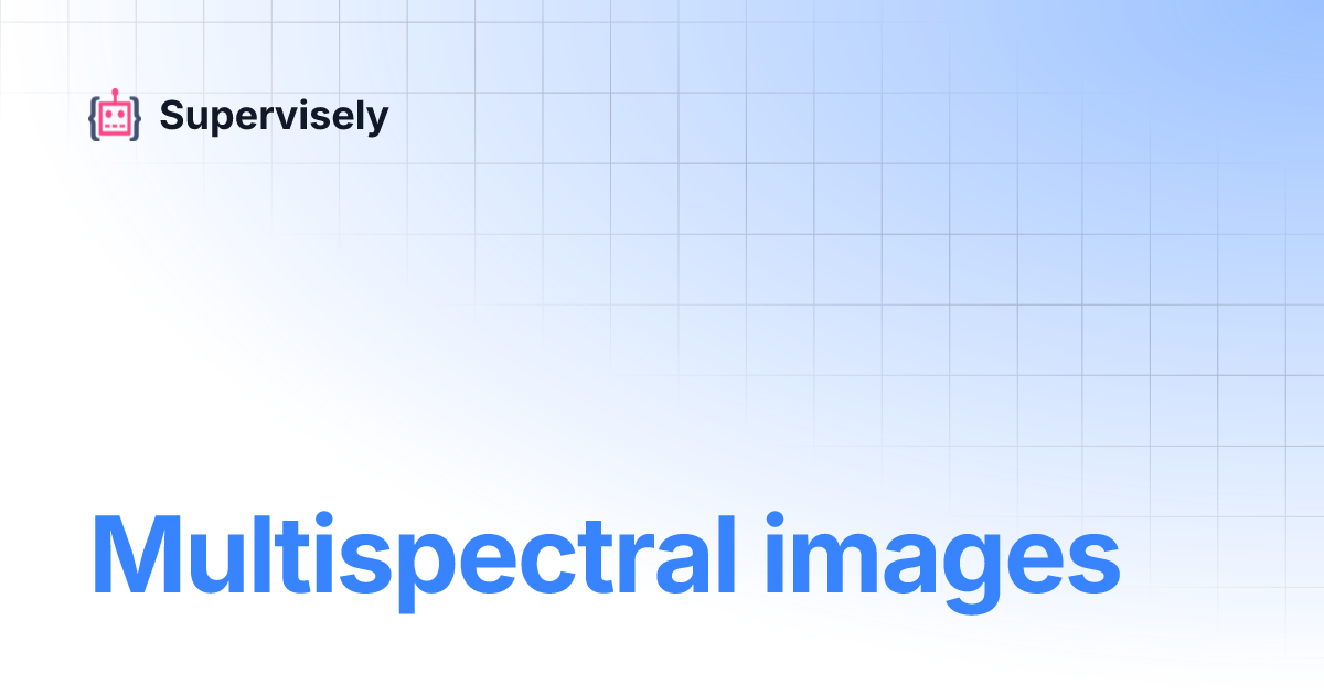 Multispectral images | Supervisely