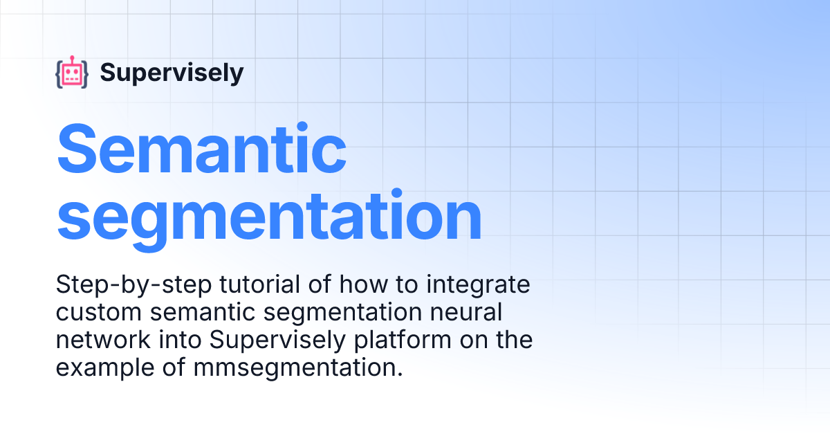 Semantic segmentation | Supervisely