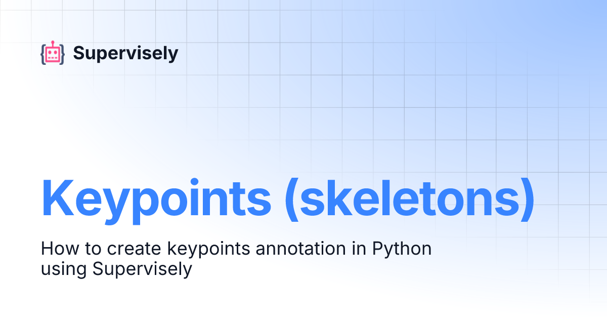 Keypoints (skeletons) | Supervisely